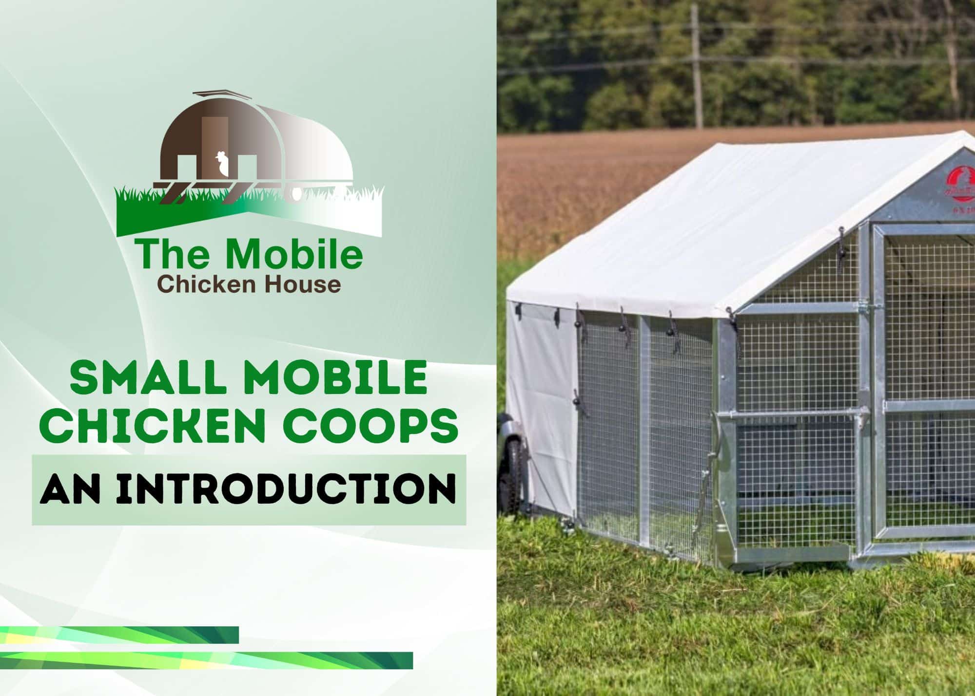Small Mobile Chicken Coops: An Introduction